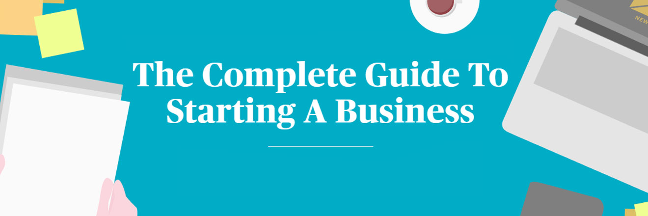 The Complete Guide to Starting a Business